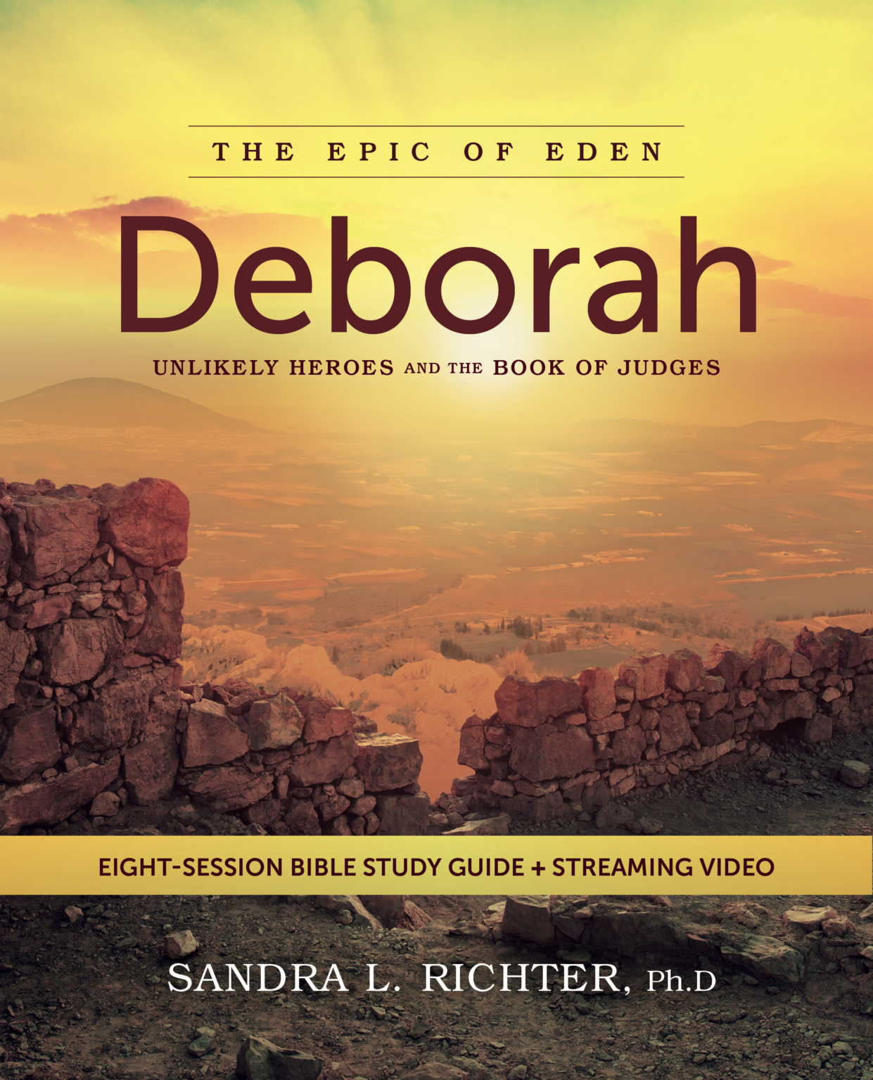 Epic of Eden: Deborah – Unlikely Heroes and the Book of Judges – My Seedbed