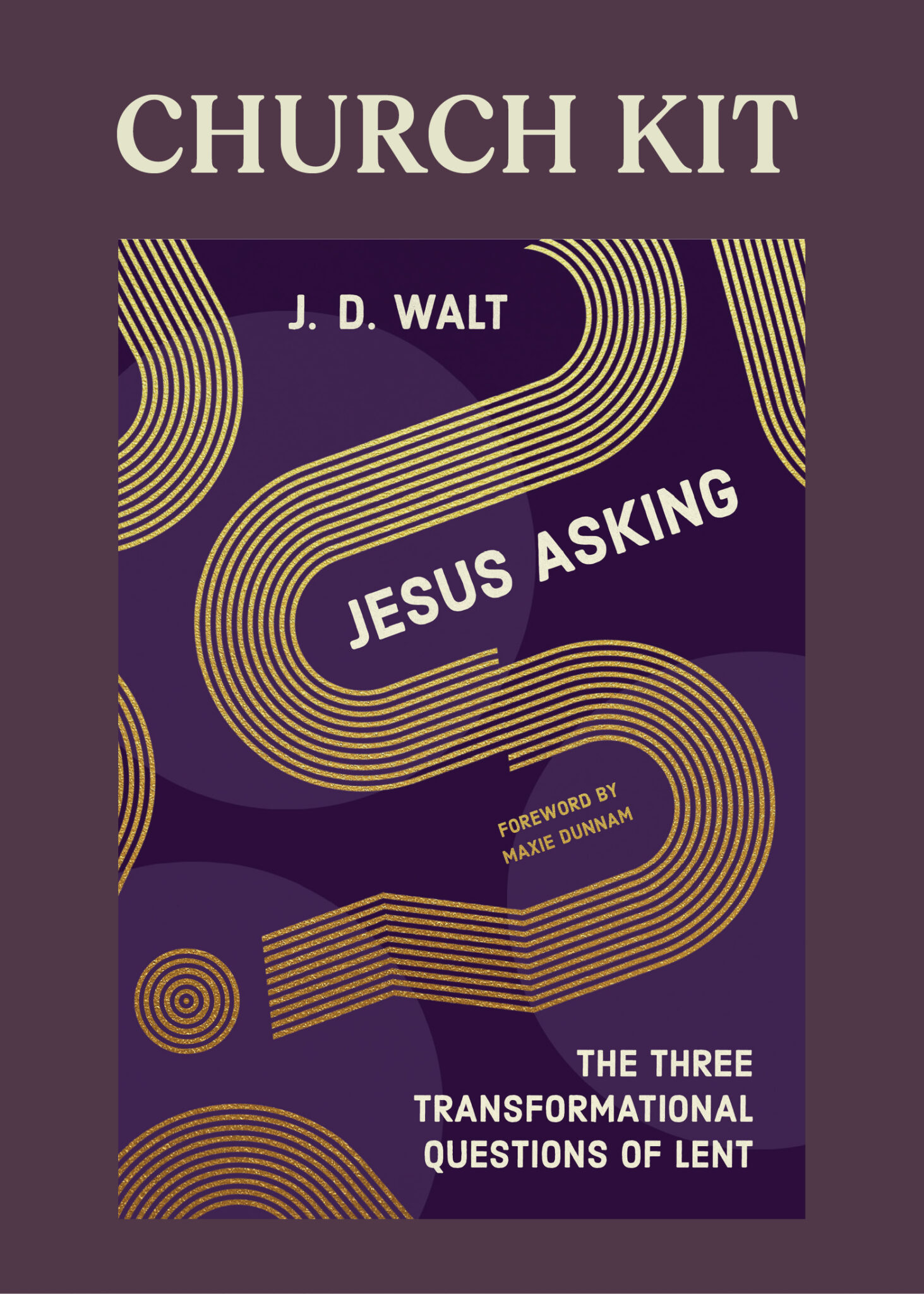 Jesus Asking (Lent Series Kit) – My Seedbed